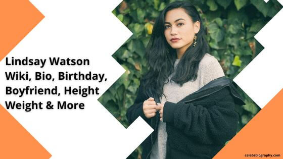 Lindsay Watson Wiki, Bio, Birthday, Boyfriend, Height, Weight & More