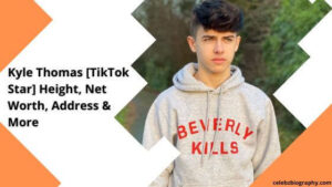 Kyle Thomas [TikTok Star] Height, Net Worth, Address & More